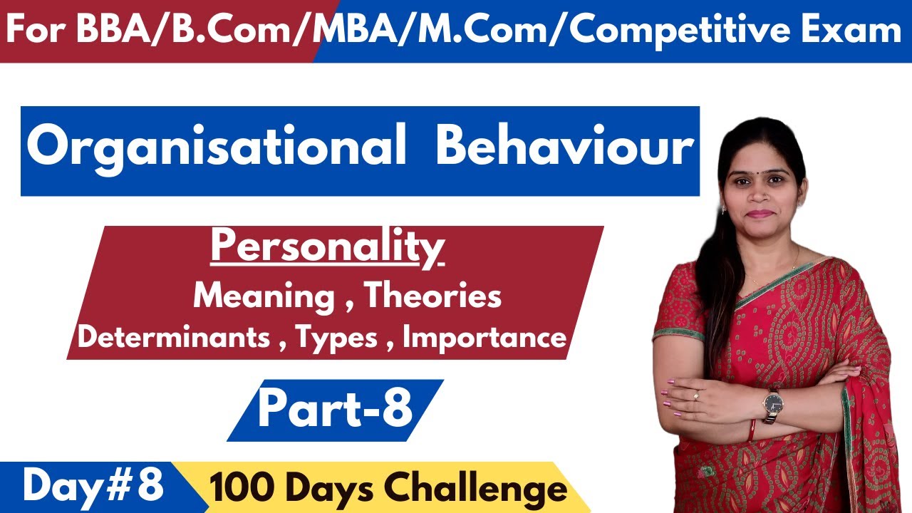 Personality | Meaning | Theories | Types | Determinants ...
