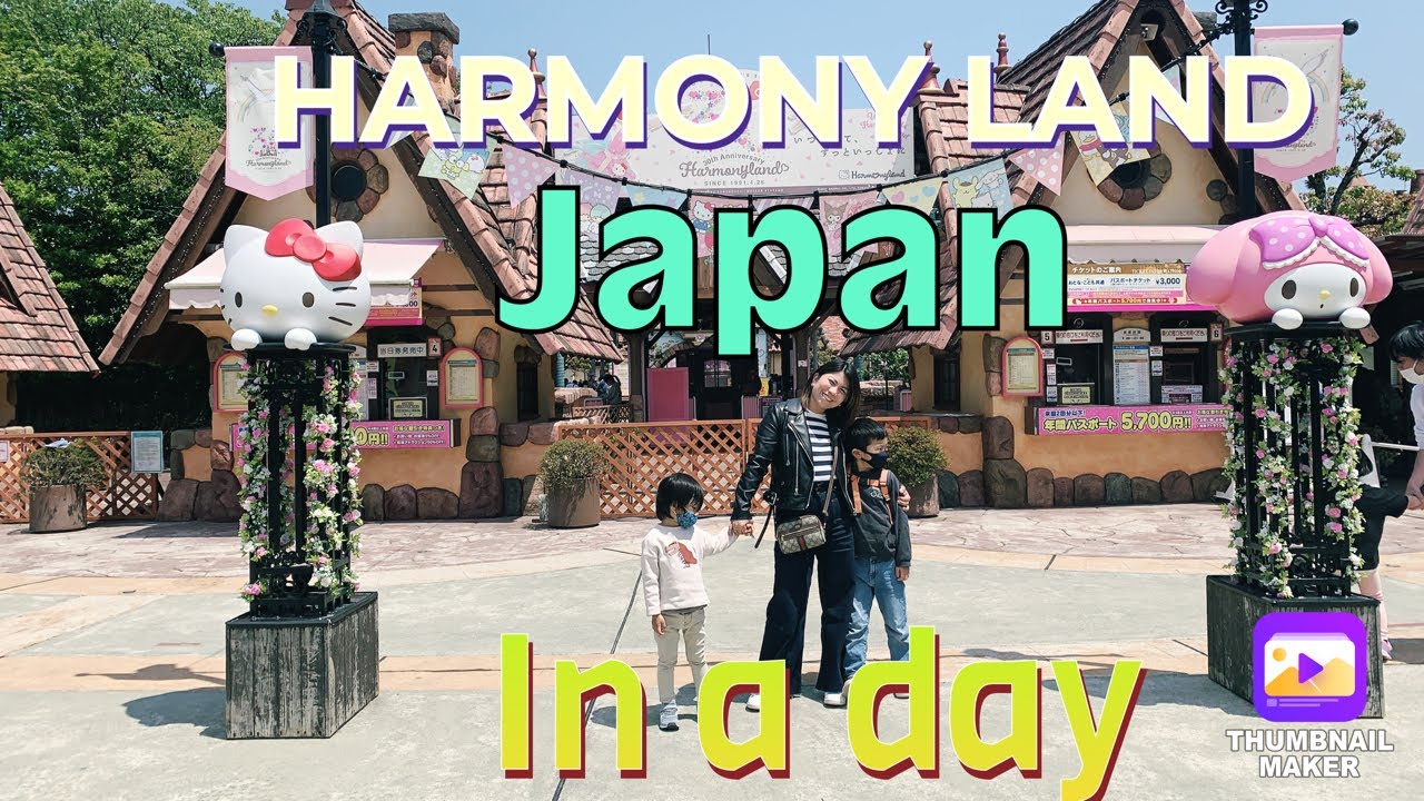 HARMONY LAND JAPAN IN A DAY - YouTube
