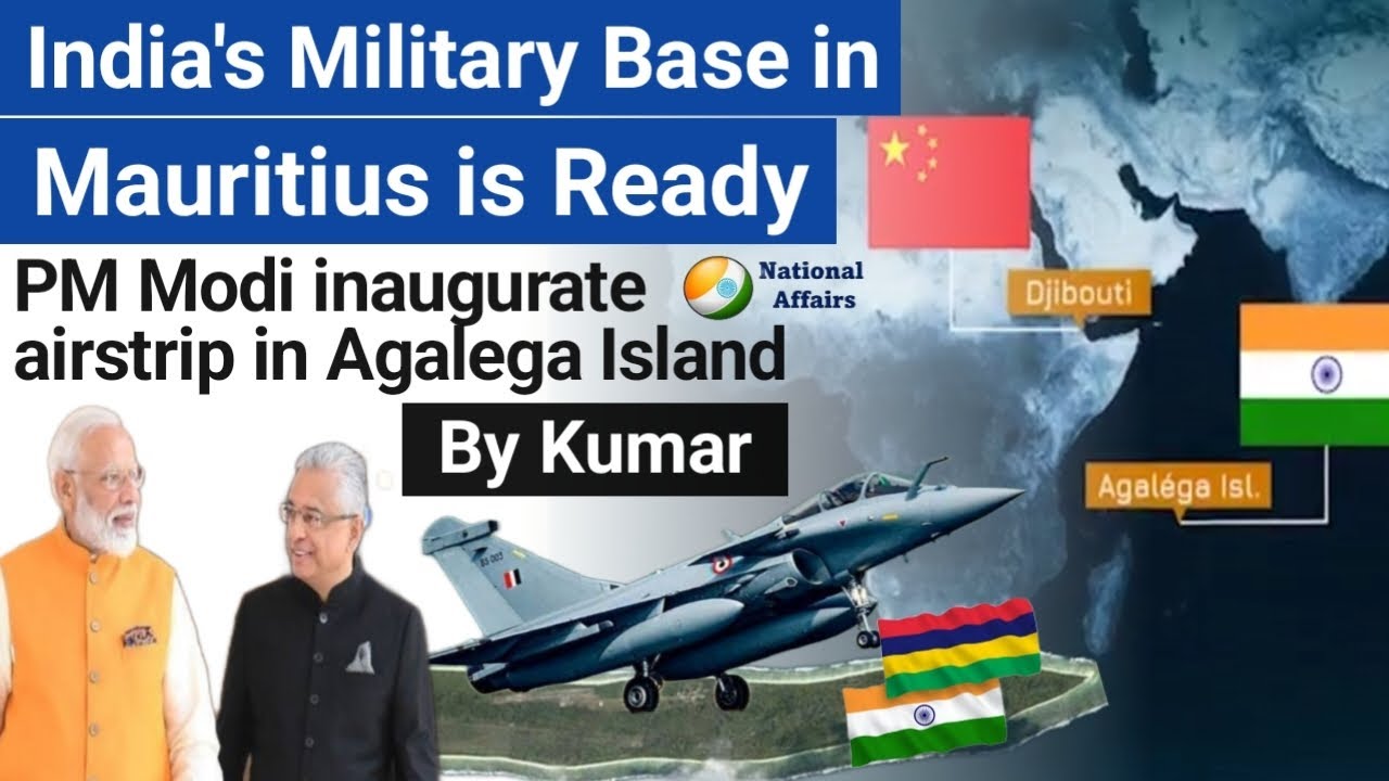 Agalega Island airstrip inaugurated by PM Modi | India’s military base ...