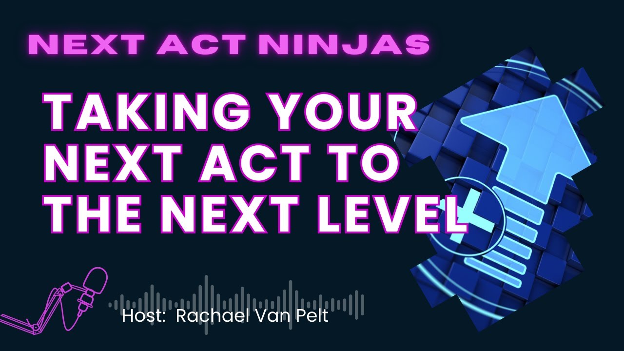 Taking your Next Act Next Level - YouTube