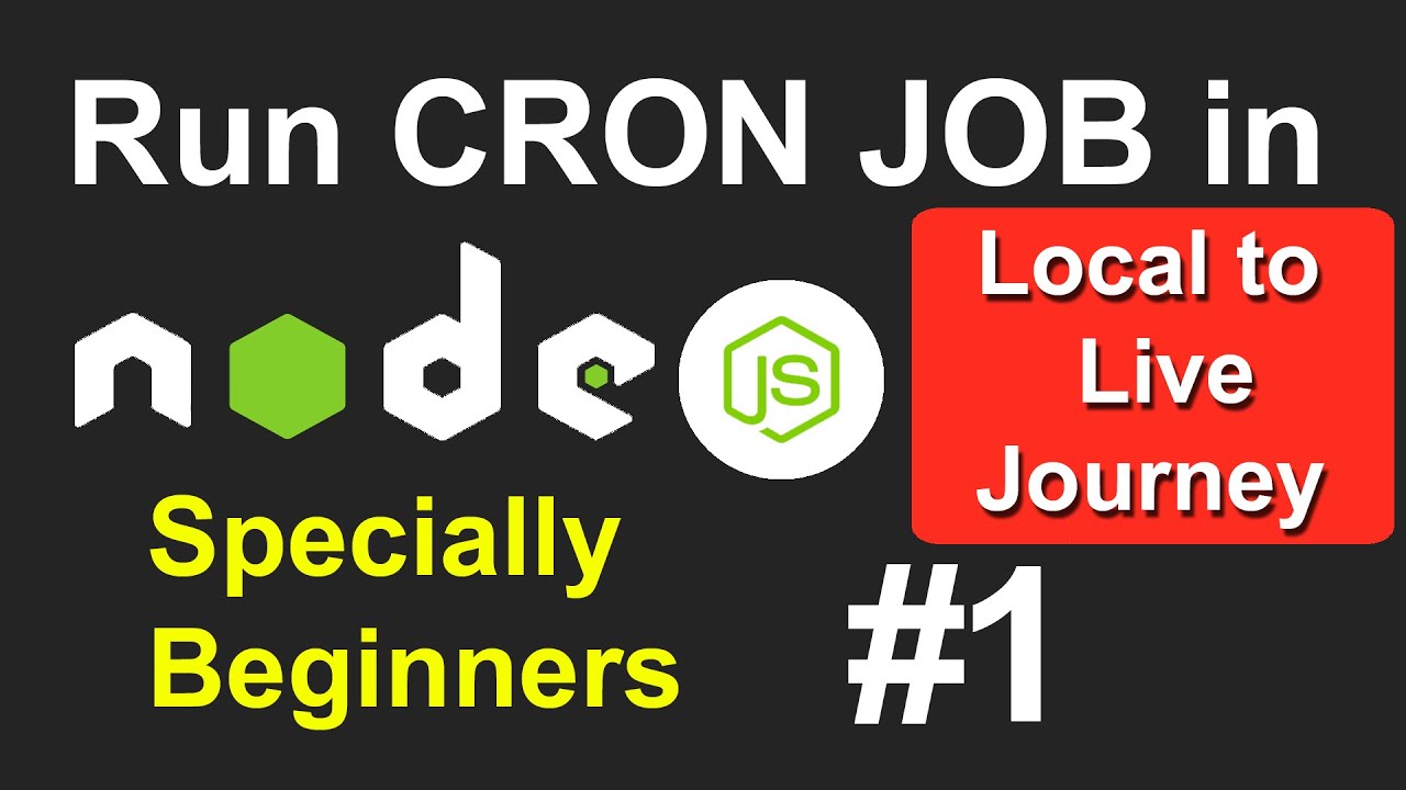How To Run Cron Job In Node Js Node Js Cron Job Lectures Part 1 Youtube