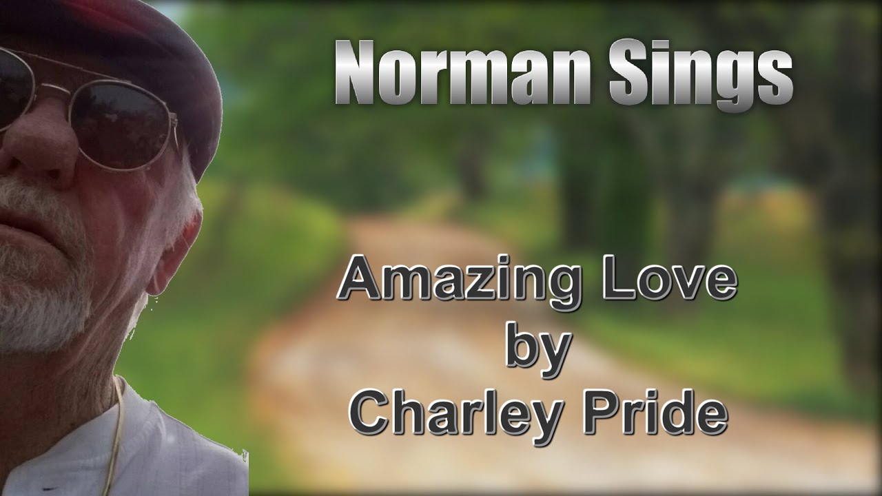 Amazing Love Cover (Charley Pride) - YouTube
