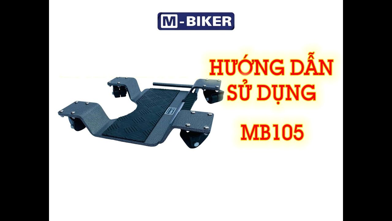 Hướng Dẫn Sử Dụng Ben Nâng Di Chuyển Chân Chống Đứng Mbiker MB105 - YouTube