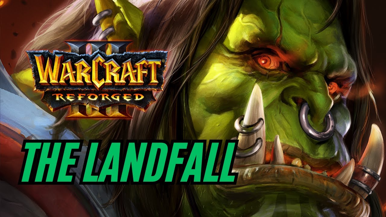 Warcraft III Reforged: The Landfall - Hard | Chapter One | The Invasion ...