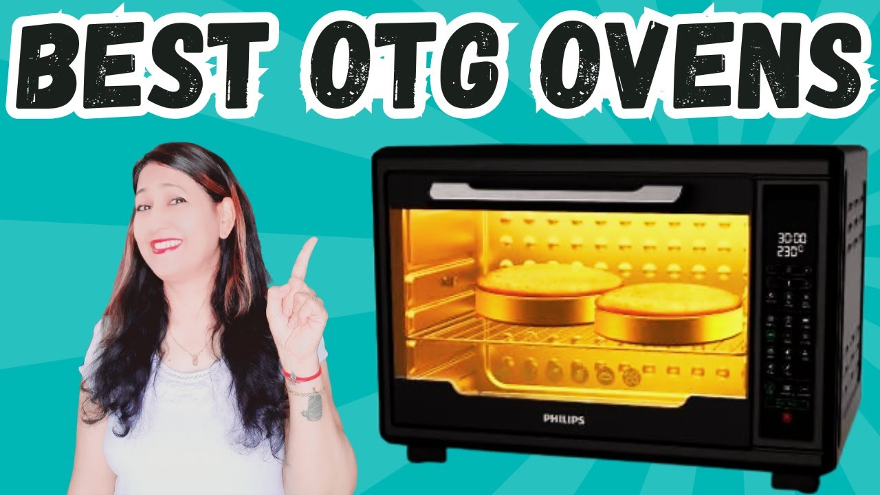 Best OTG Oven in India | Best Oven Toaster Grill for home use| Best OTG ...