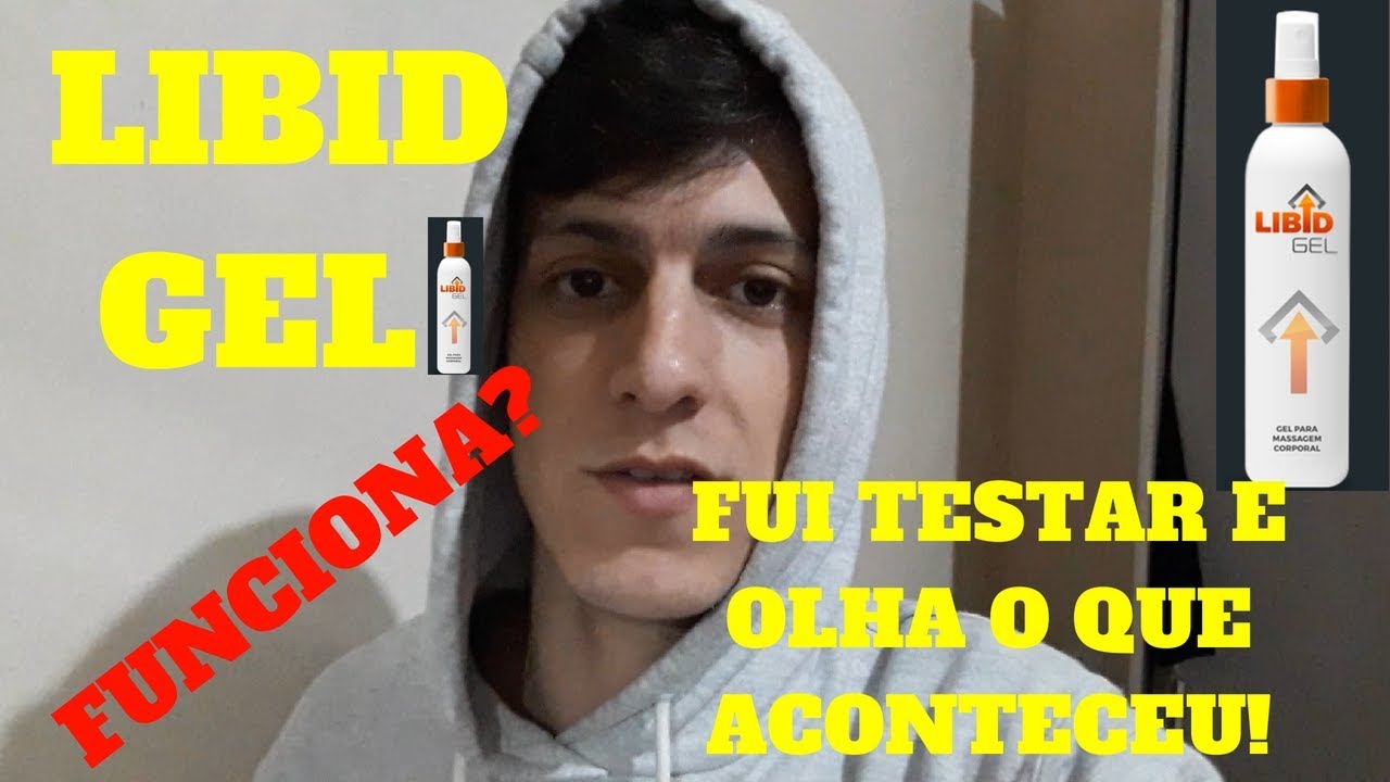 Libid Gel Funciona mesmo? Libid Gel Como Usar - Depoimento Sincero ...