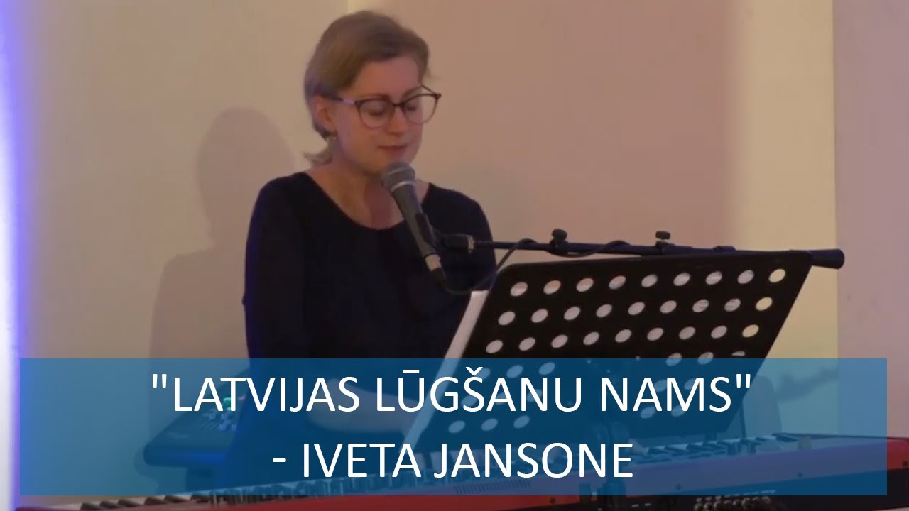"Latvijas lūgšanu nams" - Iveta Jansone 20.02.2020 - YouTube