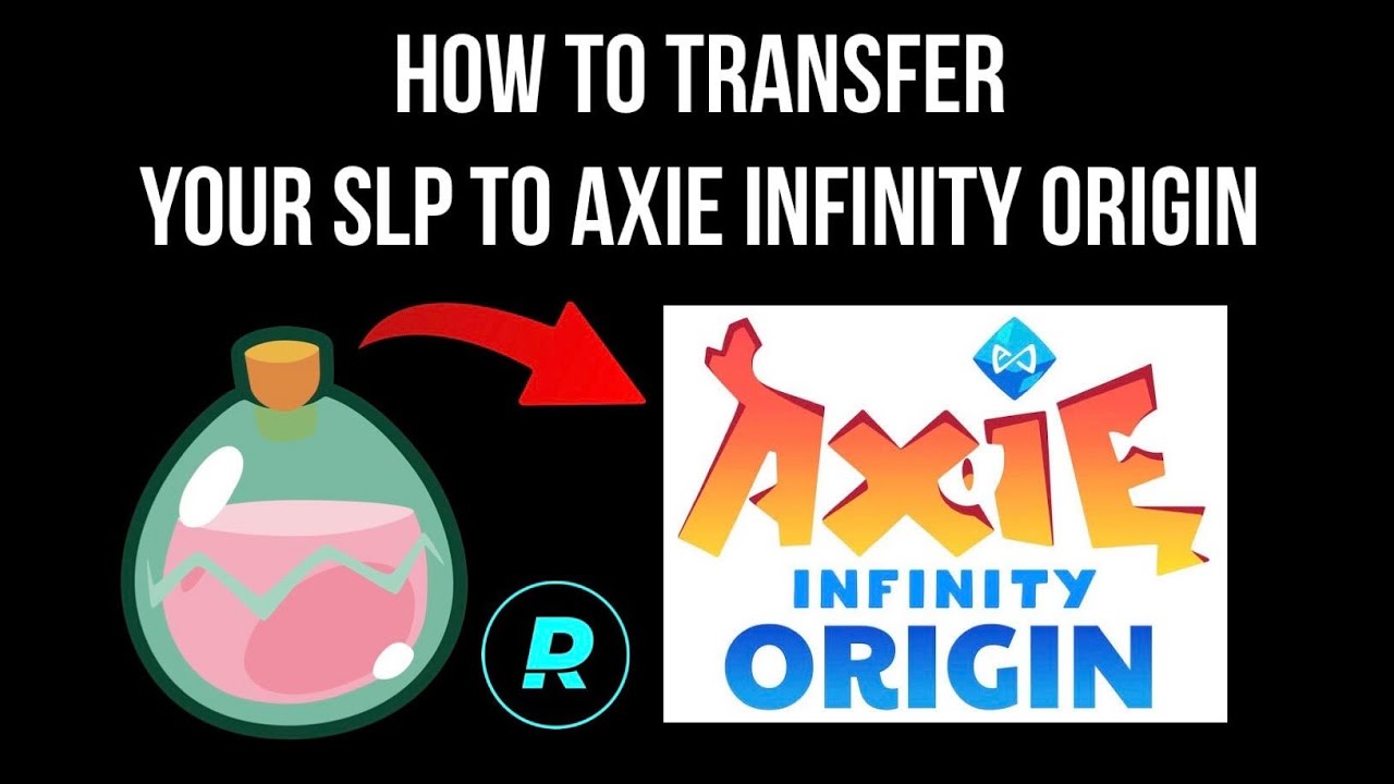 How to Transfer Your SLP To Axie Infinity Origin - YouTube