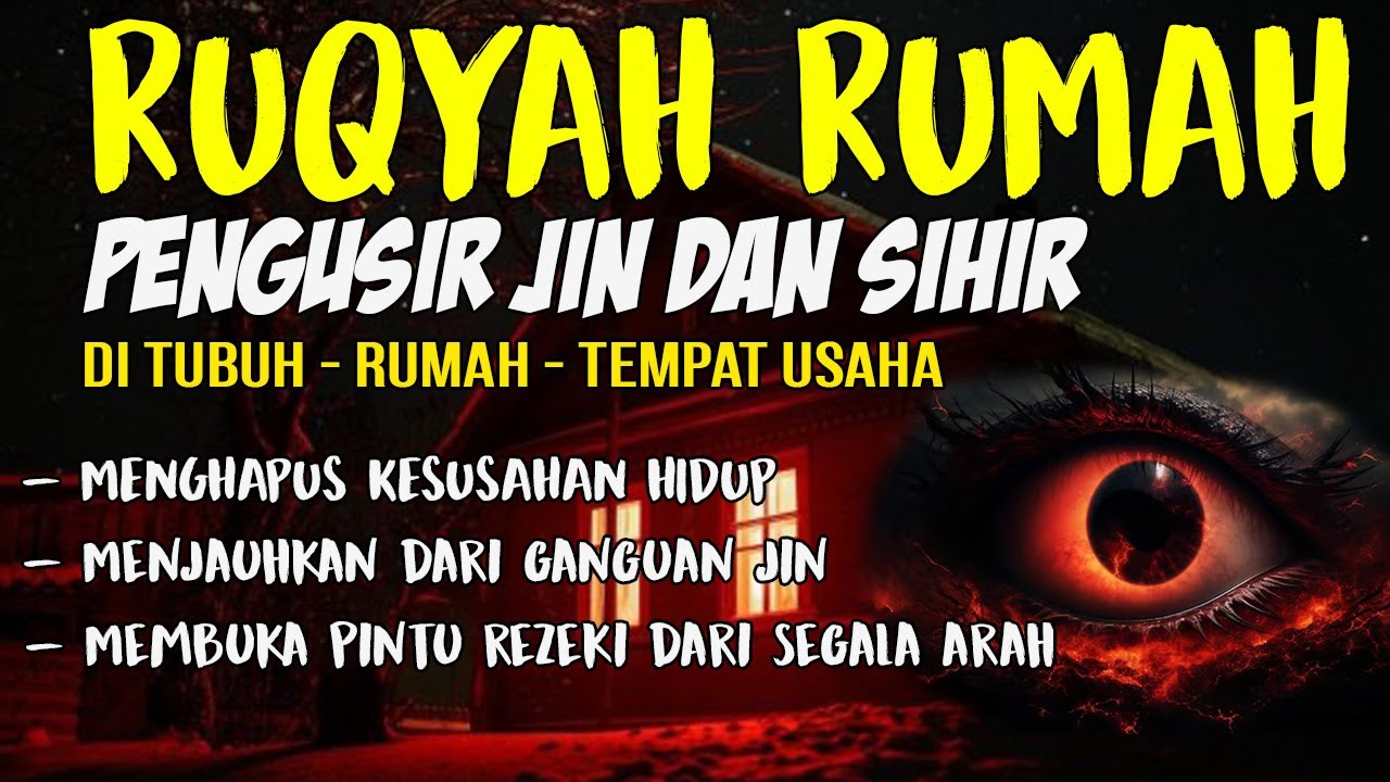 POWERFUL RUQYAH | RUQYAH RUMAH PENGUSIR JIN, SETAN & SIHIR DI RUMAH ...