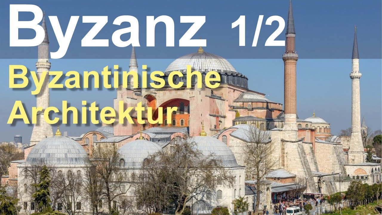 Byzantinische Architektur Teil 1 - YouTube