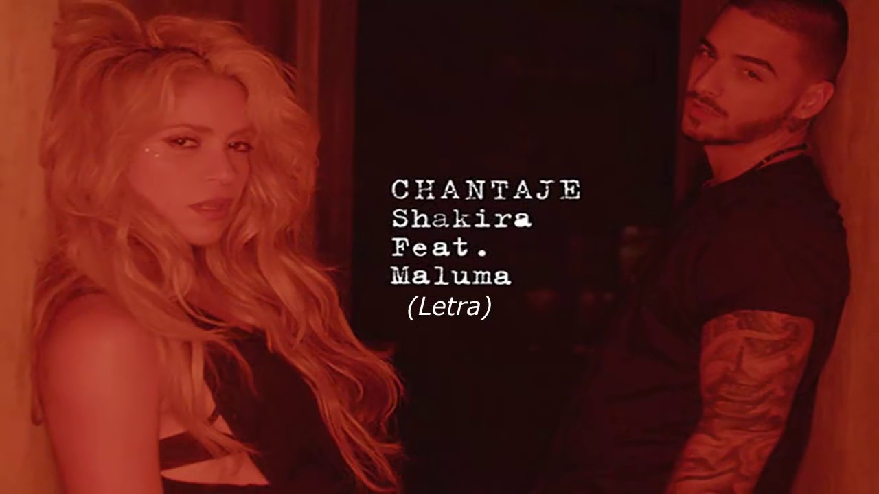Shakira ft. Maluma - Chantaje (Letra) - YouTube