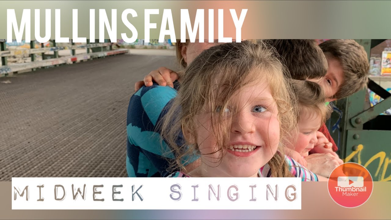 Mullins Family Midweek Episode 3 - YouTube