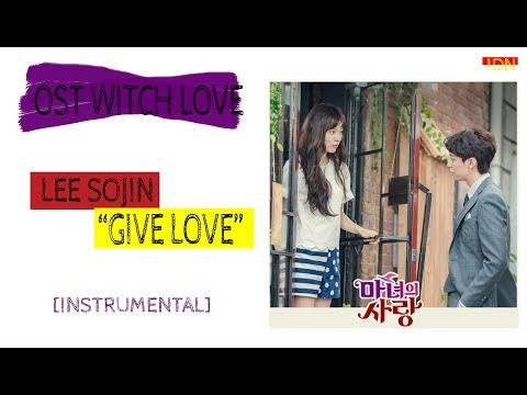 [KARAOKE VERSION] (OST Witch's Love) Lee Sojin  - Give Love  Lyrics [Han/Rom/Eng] Official Audio