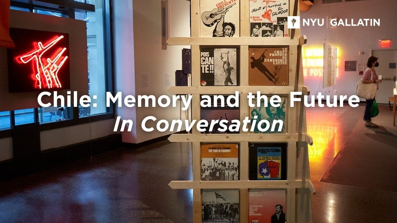 NYU Gallatin | The Gallatin Galleries | "Chile: Memory and The Future ...