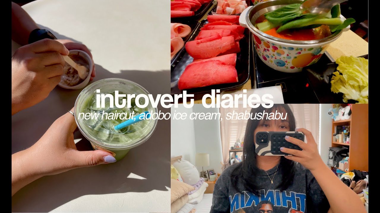 Introvert Diaries | New Haircut, Adobo Ice Cream, Shabu Shabu 🍲 - YouTube