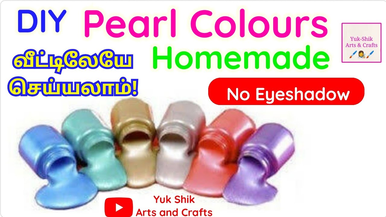 DIY pearl colour/Homemade pearl colours/how to make metallic colours ...