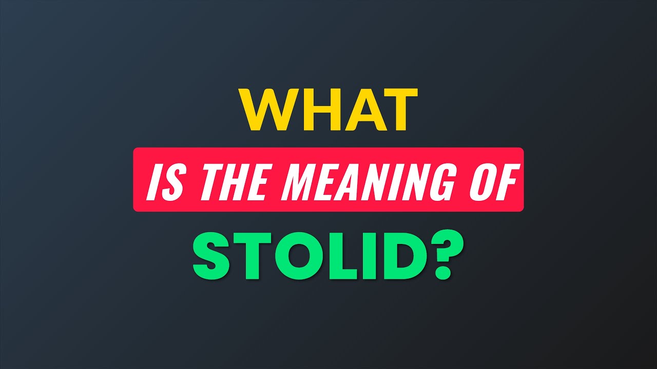 What is the meaning of Stolid? - YouTube