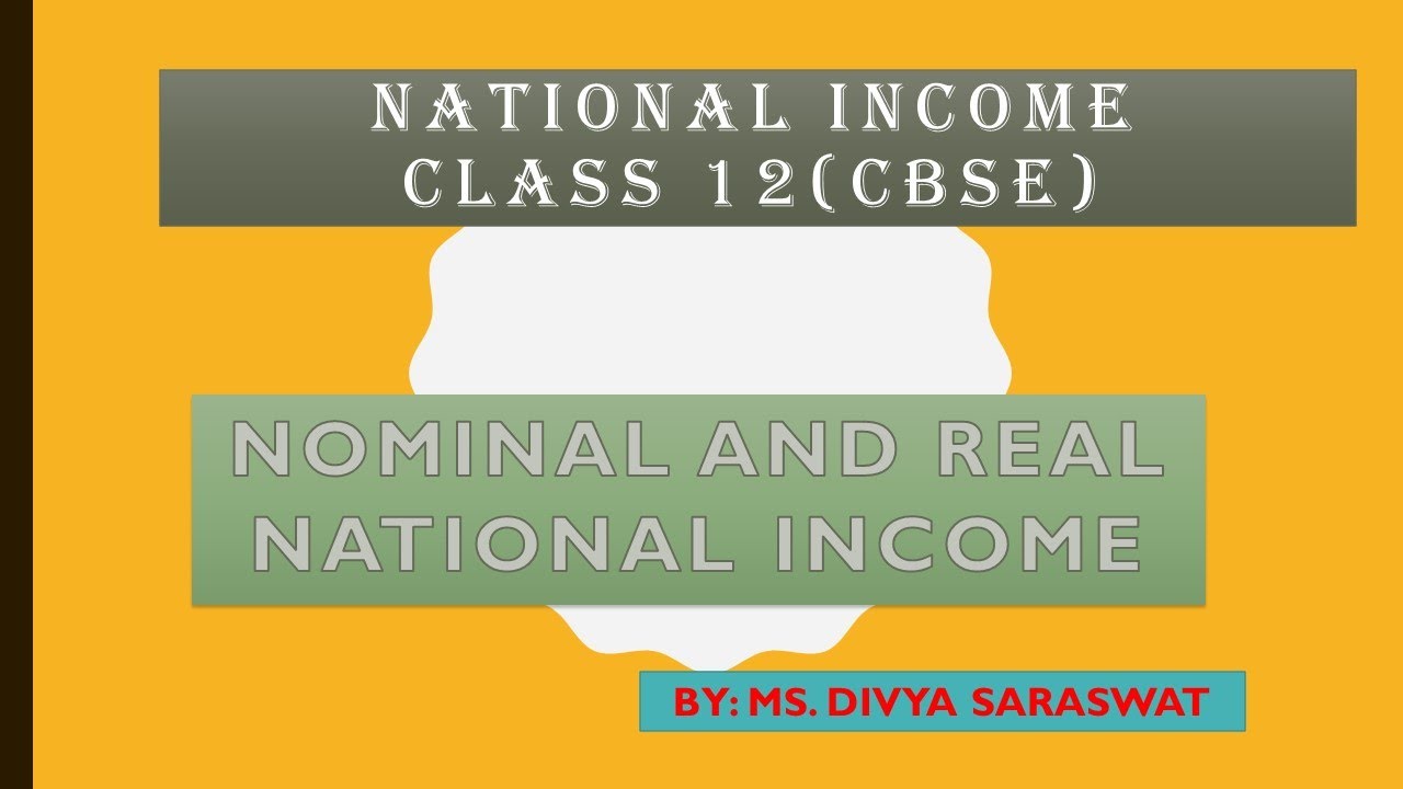 Real and Nominal National Income# NATIONAL INCOME#PART-9 - YouTube