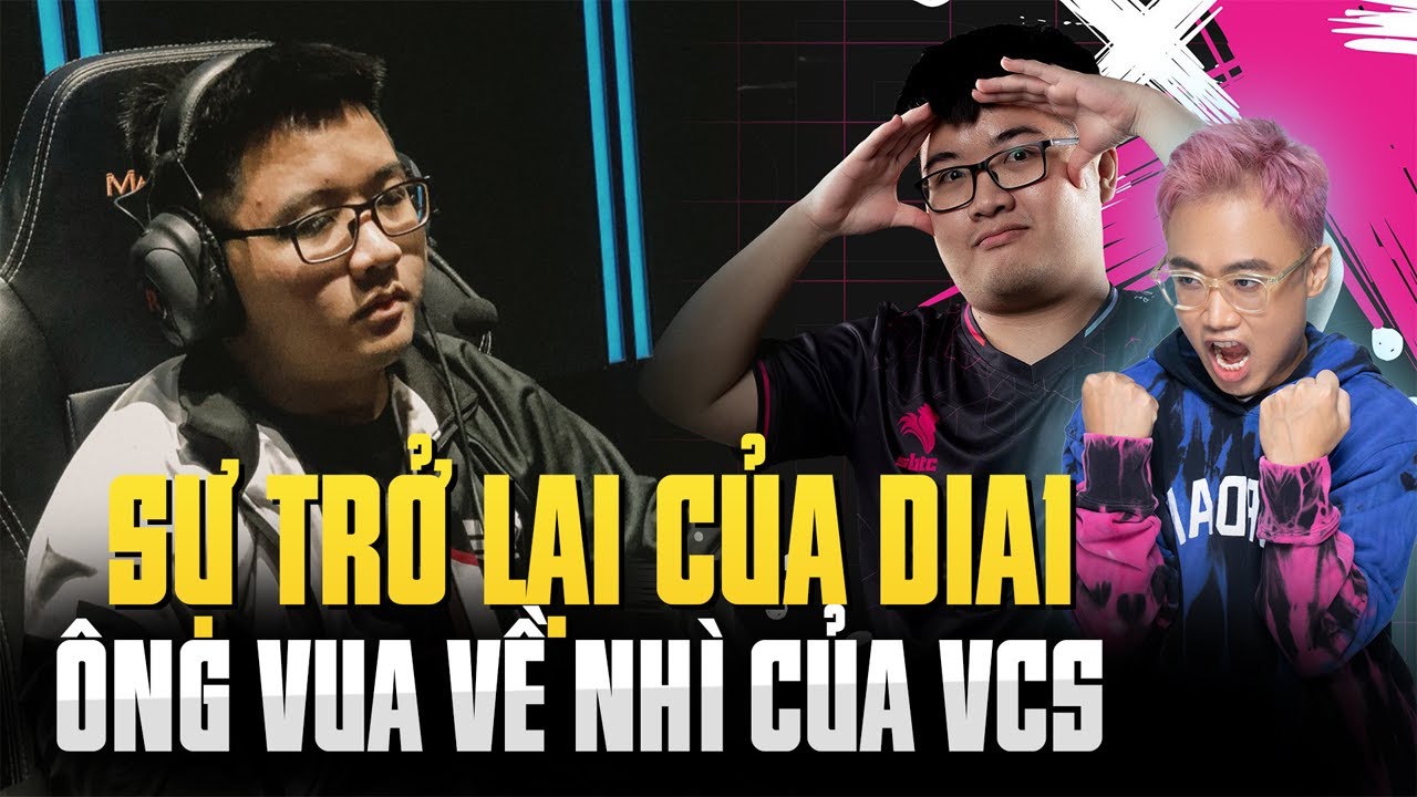 DIA1 VÀ SỰ TRỞ LẠI CỦA ÔNG VUA VỀ NHÌ VCS - YouTube