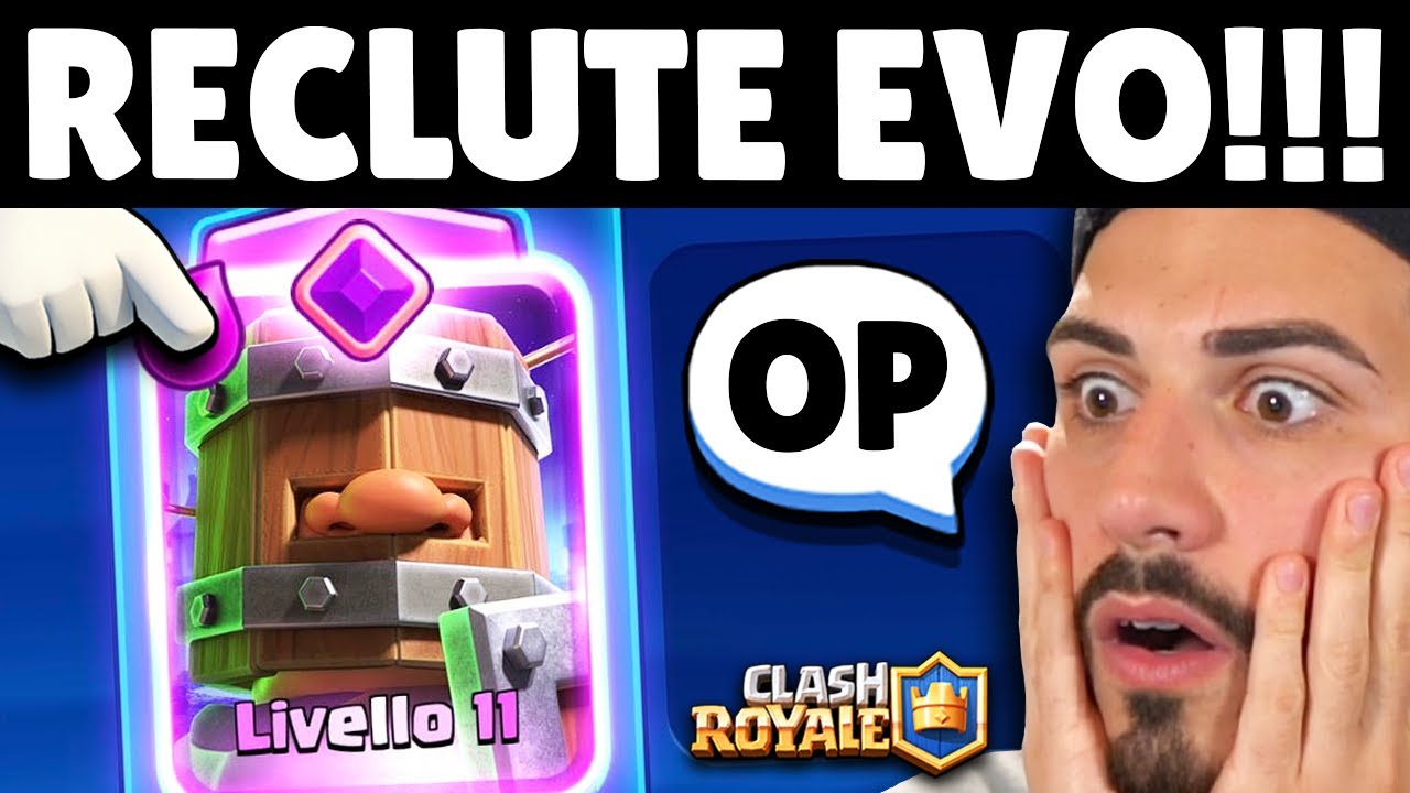 PROVIAMO le NUOVE RECLUTE EVOLUTE! - Clash Royale - YouTube