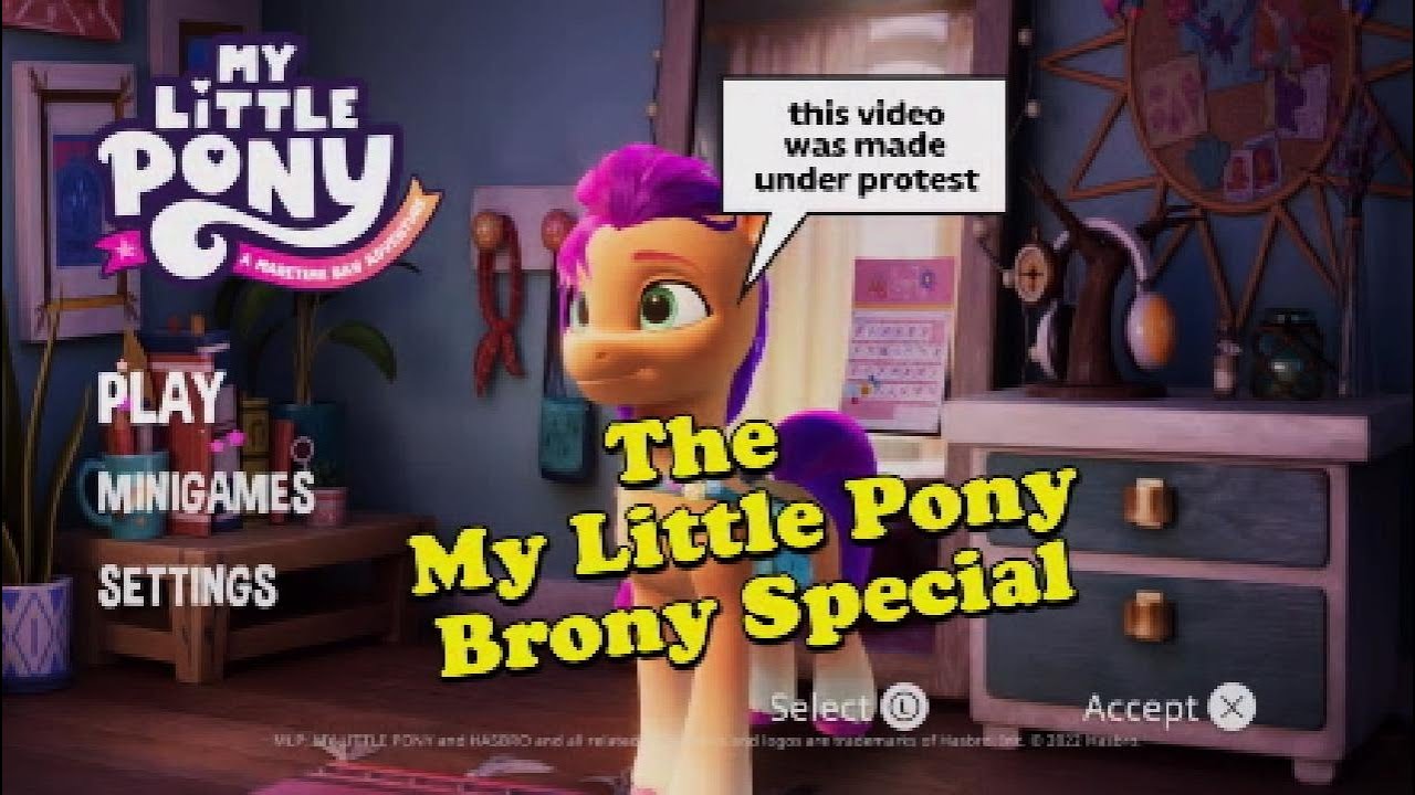 The MLP Brony Special (Part1) - YouTube