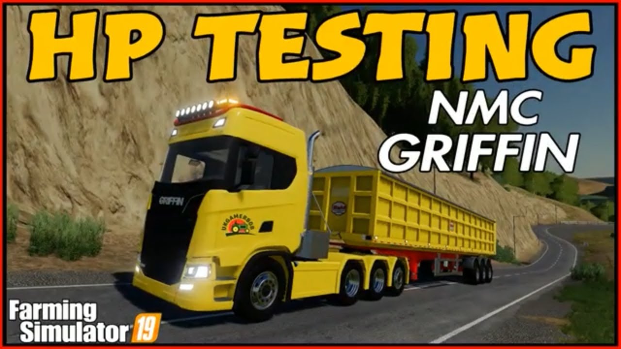 FS19 NMC Griffin Truck Mod HP Tests Hill Climb farming simulator 19 ...