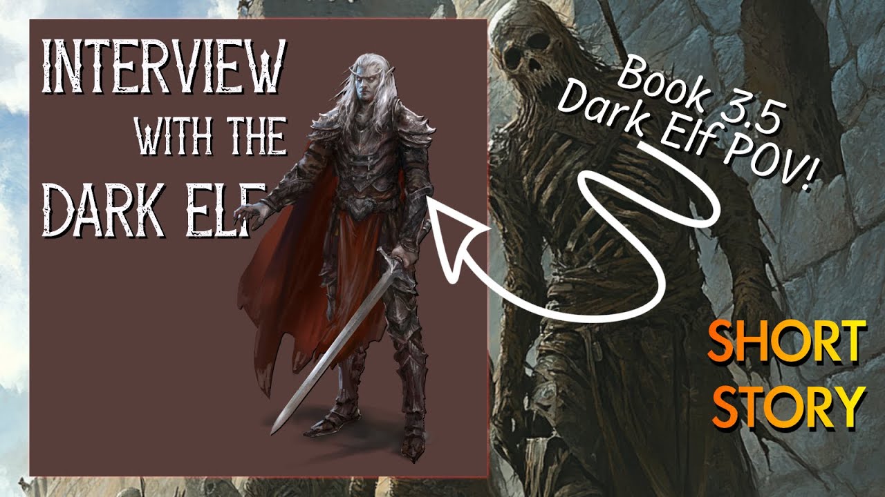 Interview with the Dark Elf | A Fantasy Short Story - YouTube