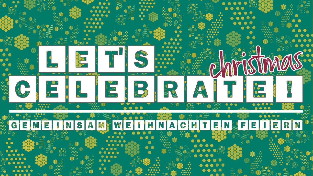 "Let's celebrate christmas!" Jugendgottesdienst zu Weihnachten - YouTube