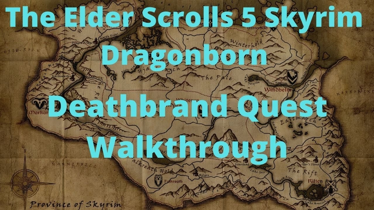 The Elder Scrolls 5 Skyrim Dragonborn Deathbrand Quest Walkthrough ...
