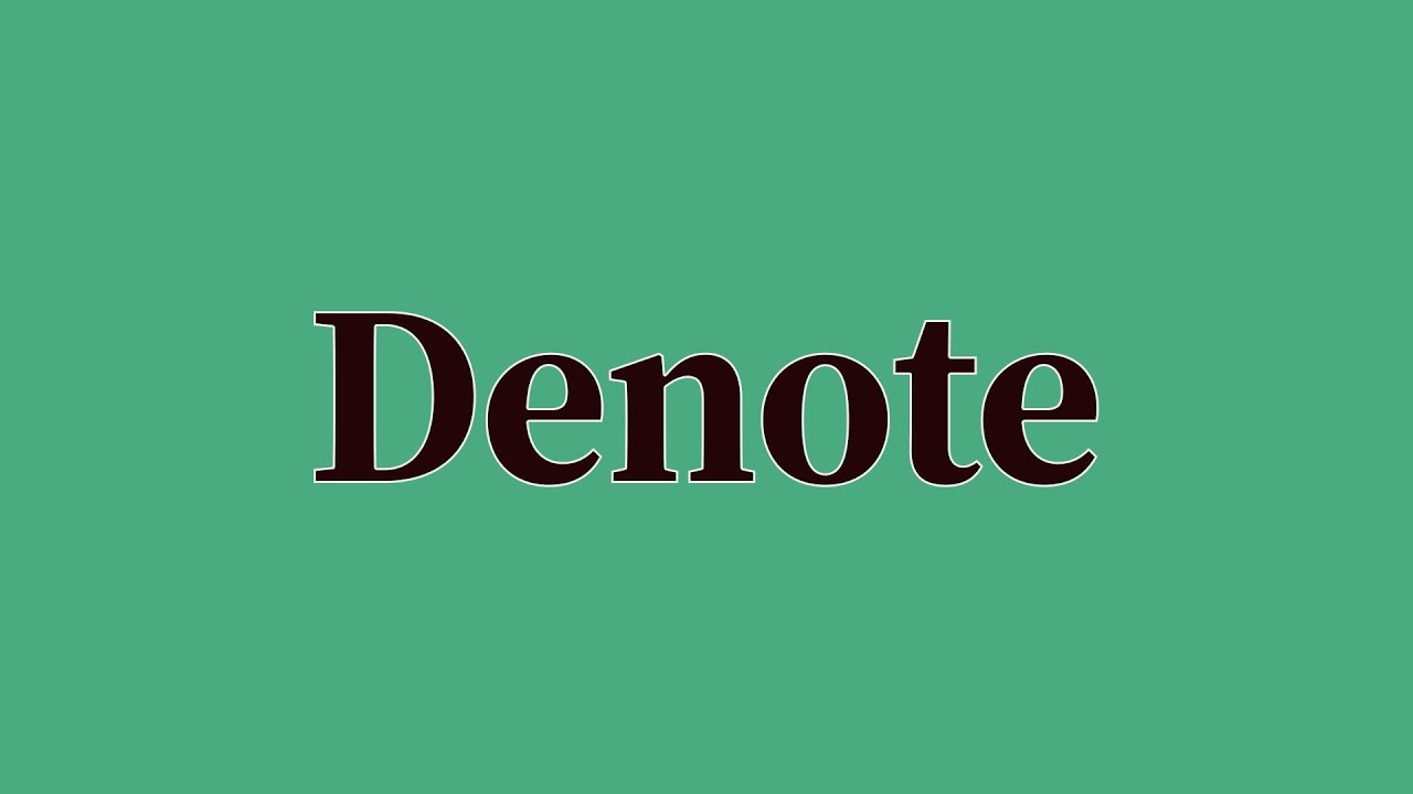 Denote Pronunciation and Meaning - YouTube