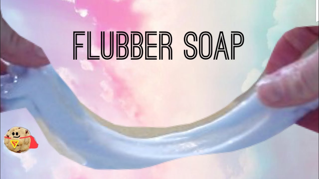 DIY | How to make FLUBBER SOAP!! - YouTube