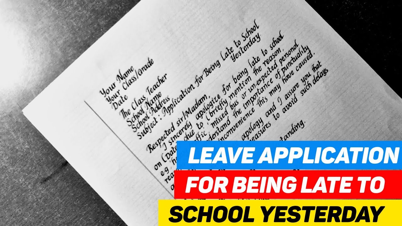 How to Write a Leave Application for Being Late to School Yesterday ...
