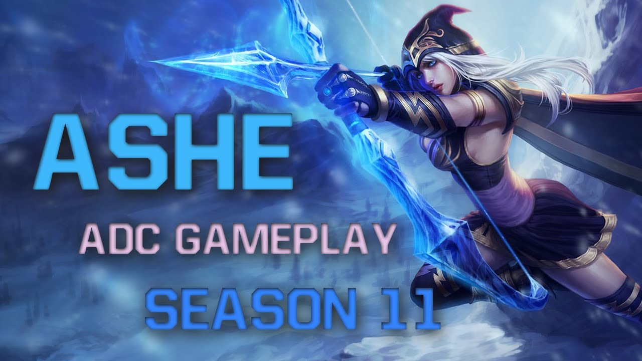 Ashe ADC Gameplay - Season 11 | League of Legends - YouTube