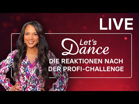 LIVE 🔴: Die Reaktionen nach der Profi-Challenge | Let’s Dance 2025