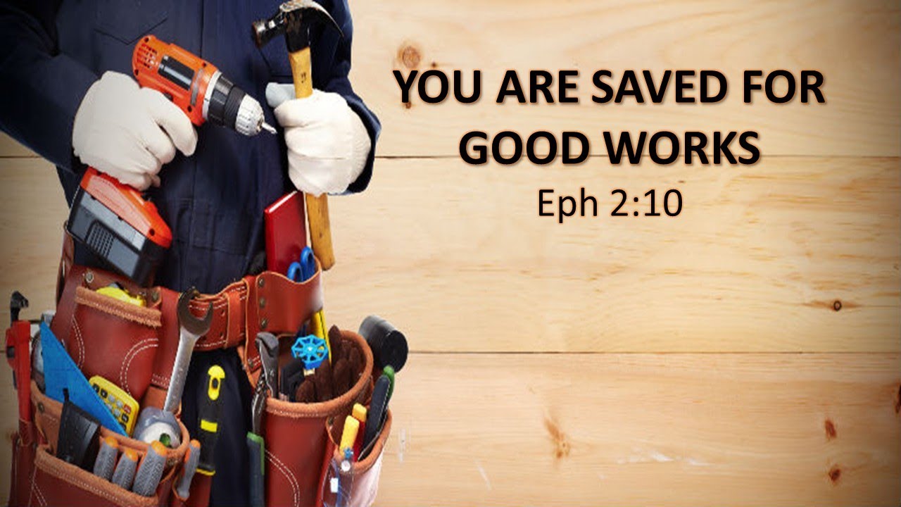 11/2/2025 - You Are Saved For Good Works - YouTube