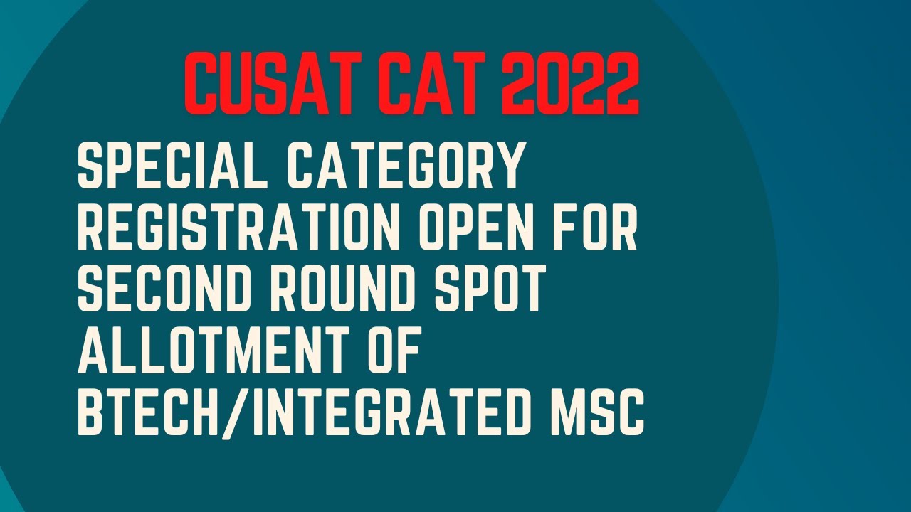 CUSAT CAT 2022|| CUSAT SPECIAL RESERVATION Category Spot Allotment ...