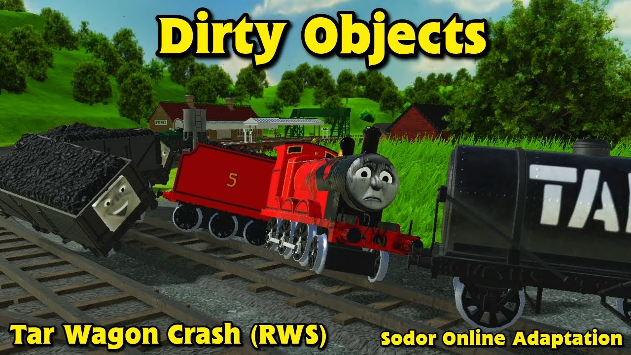 Dirty Objects - Tar Wagon Crash (RWS) | Sodor Online Adaptation - YouTube