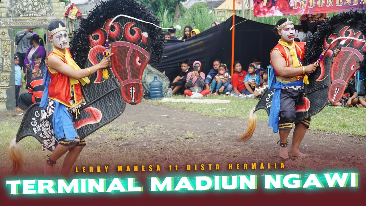 TERMINAL MADIUN NGAWI Jaranan GAGAK RIMANG - Lerry Mahesa ft Dista ...