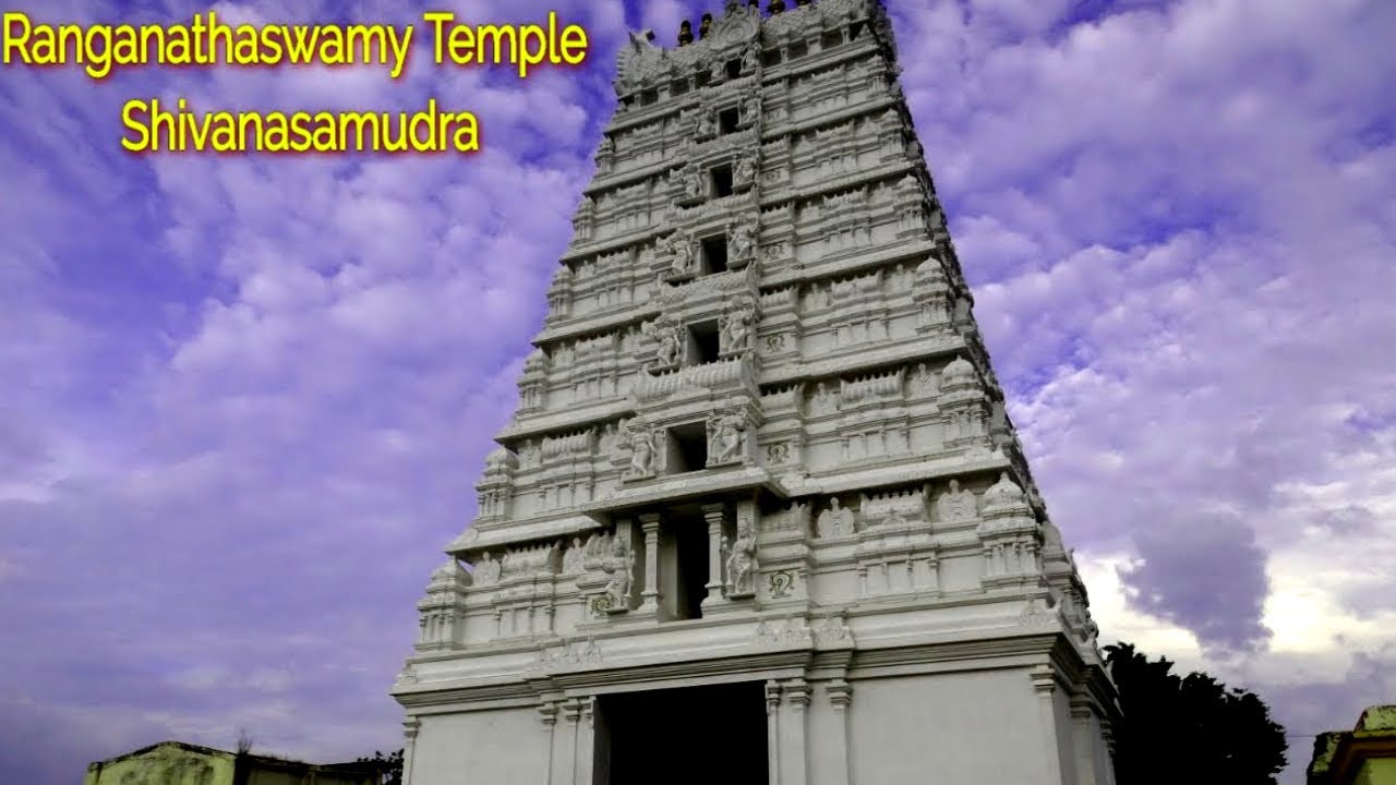 Ranganathaswamy Temple Shivanasamudra - Sri Ranganathaswamy Temple ...