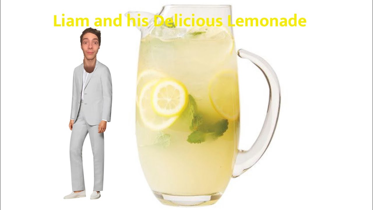 Liam and his Delicious Lemonade - YouTube
