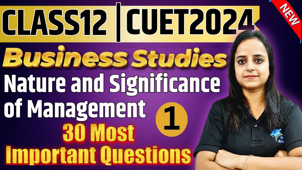 Nature and Significance of Management Class 12 Business Studies🔴CUET ...