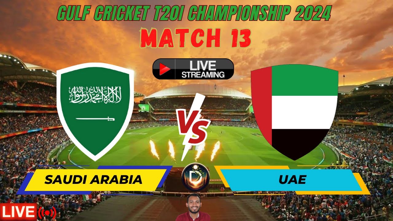 🔴Live: UAE Vs Saudi Arabia - Gulf Cricket T20I Championship 2024 ...
