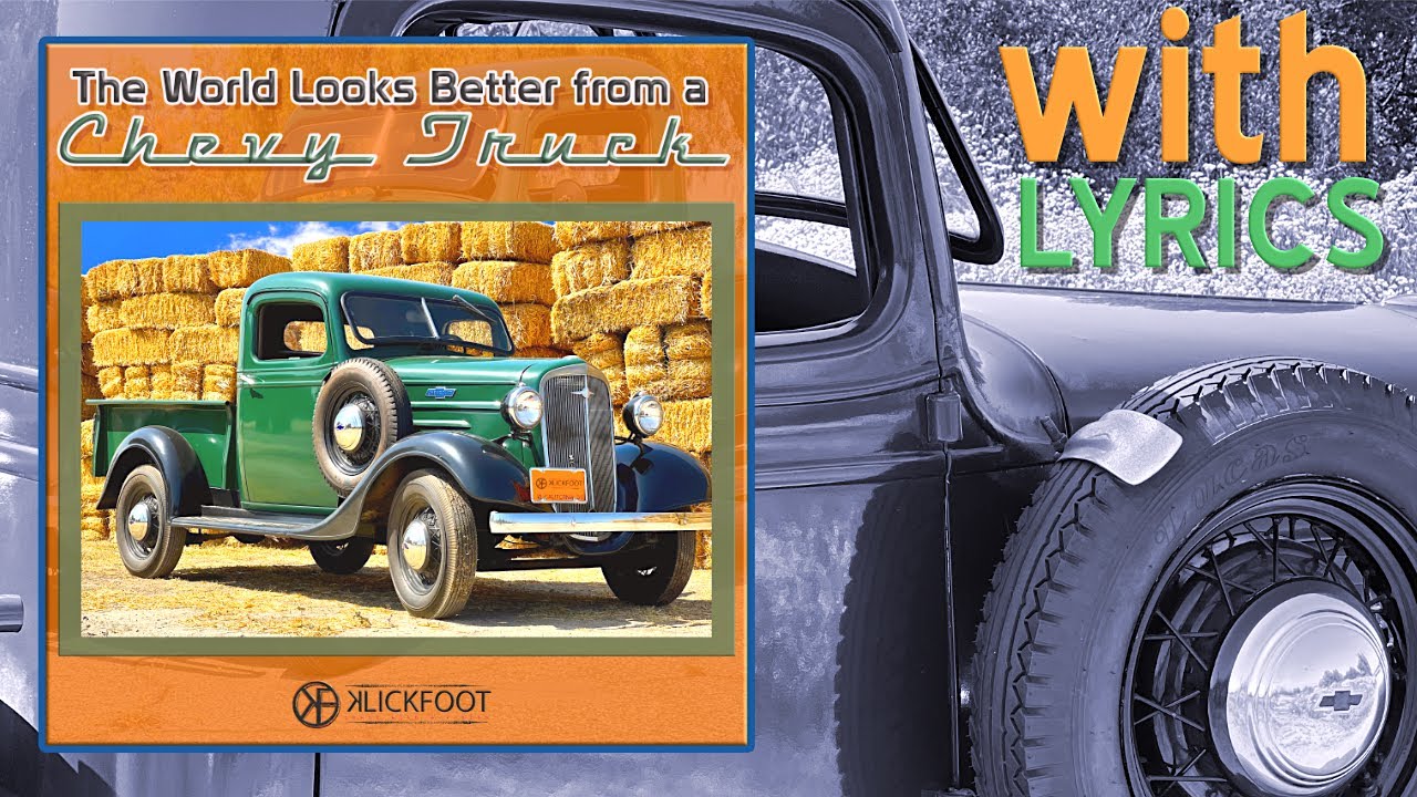 The World Looks Better from a Chevy Truck (with lyrics) Official Music ...