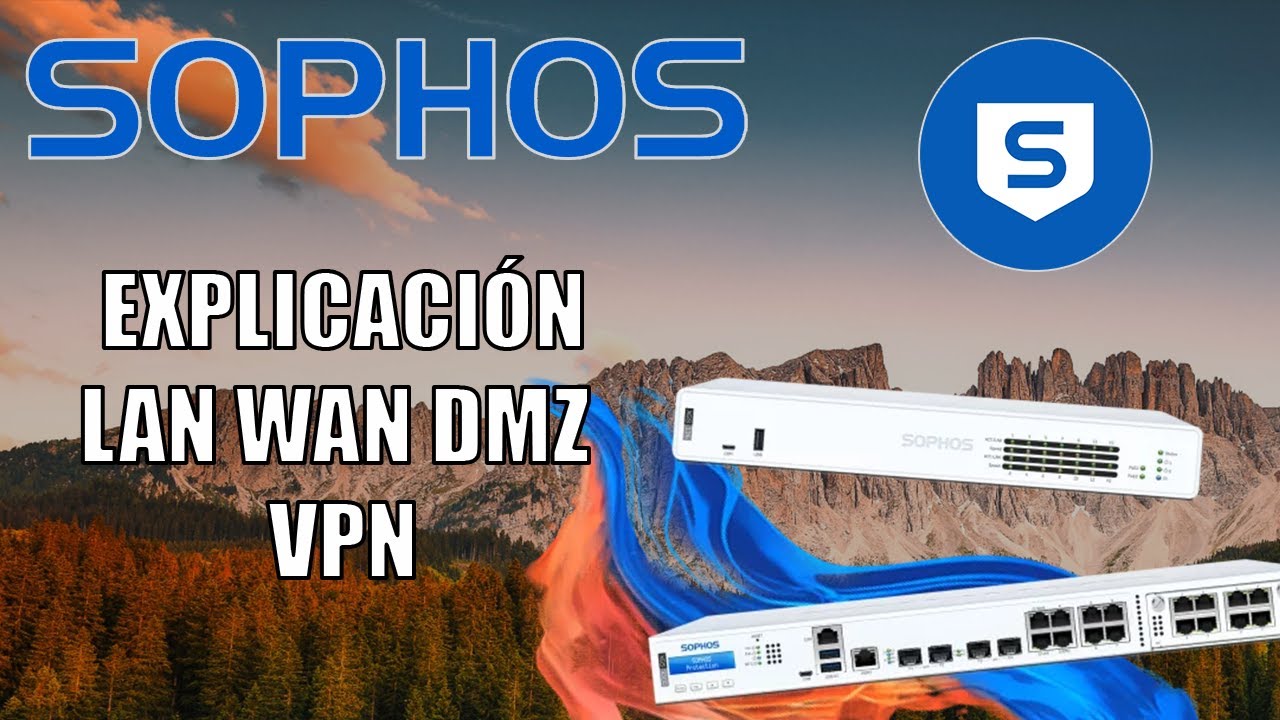 Firewall Sophos XG - Zonas WAN LAN DMZ VPN - YouTube