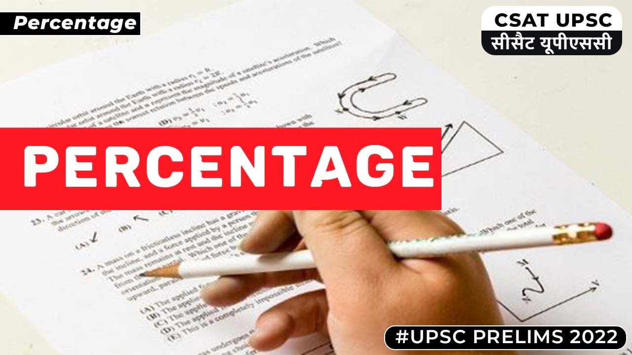 CSAT Topic 8: Percentage | UPSC Prelims CSAT Exam 2022 | Legacy IAS ...