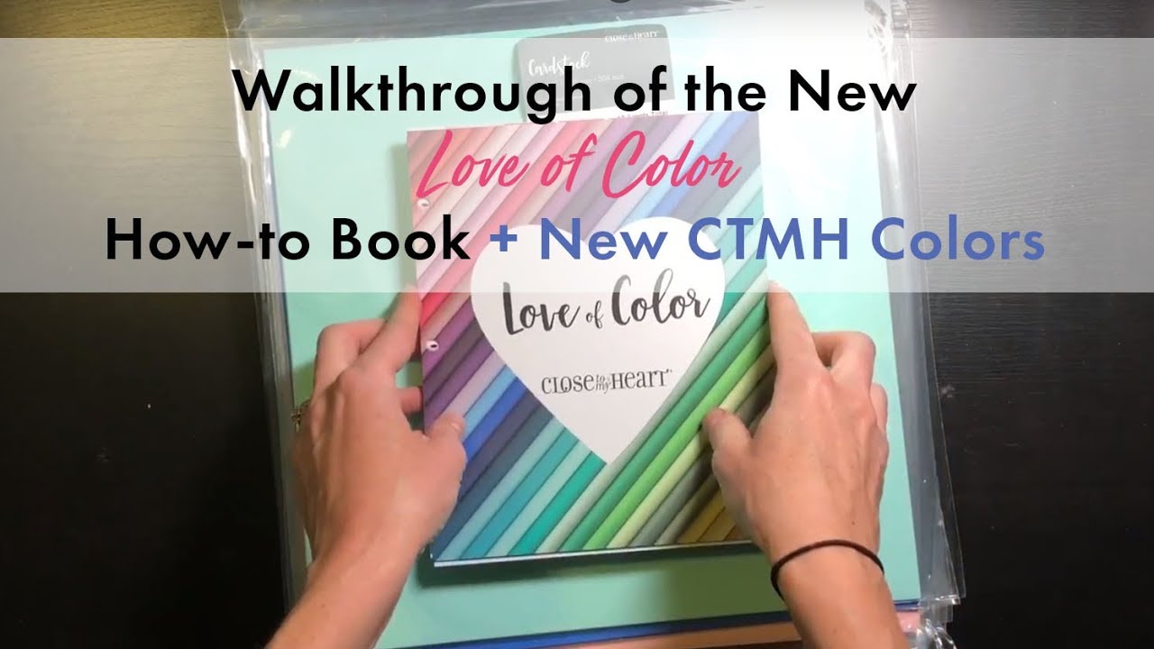 New CTMH Colors + Flip-Through of NEW Love of Color Book - YouTube