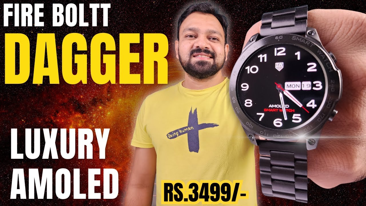 Fire boltt Dagger Smartwatch Review | Best Amoled Smartwatch Under 3000 ...