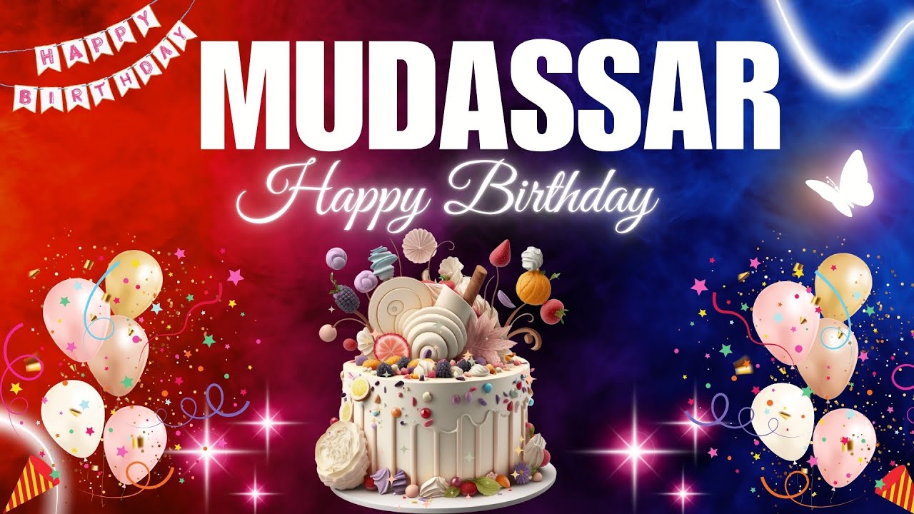 MUDASSAR Happy Birthday Song | MUDASSAR Name Meaning🎂🎈 #birthday #happybirthdaysong #mudassar ...