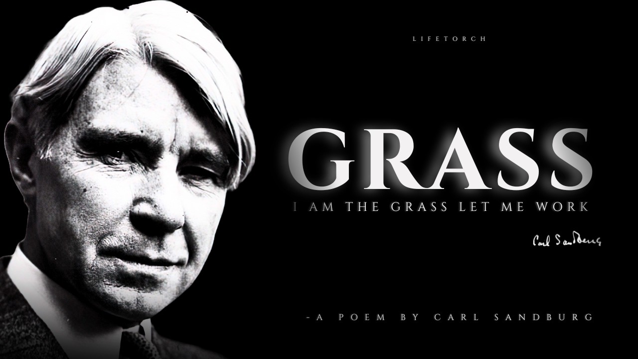 The Grass by Carl Sandburg: A Poem about the scars of war (Popular ...
