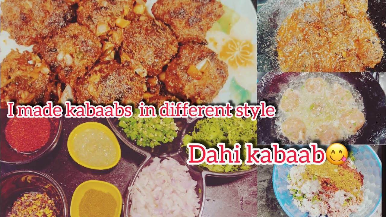 I made kabaabs in different style || Dahi kabaab recipe ||#kabaabrecipe ...